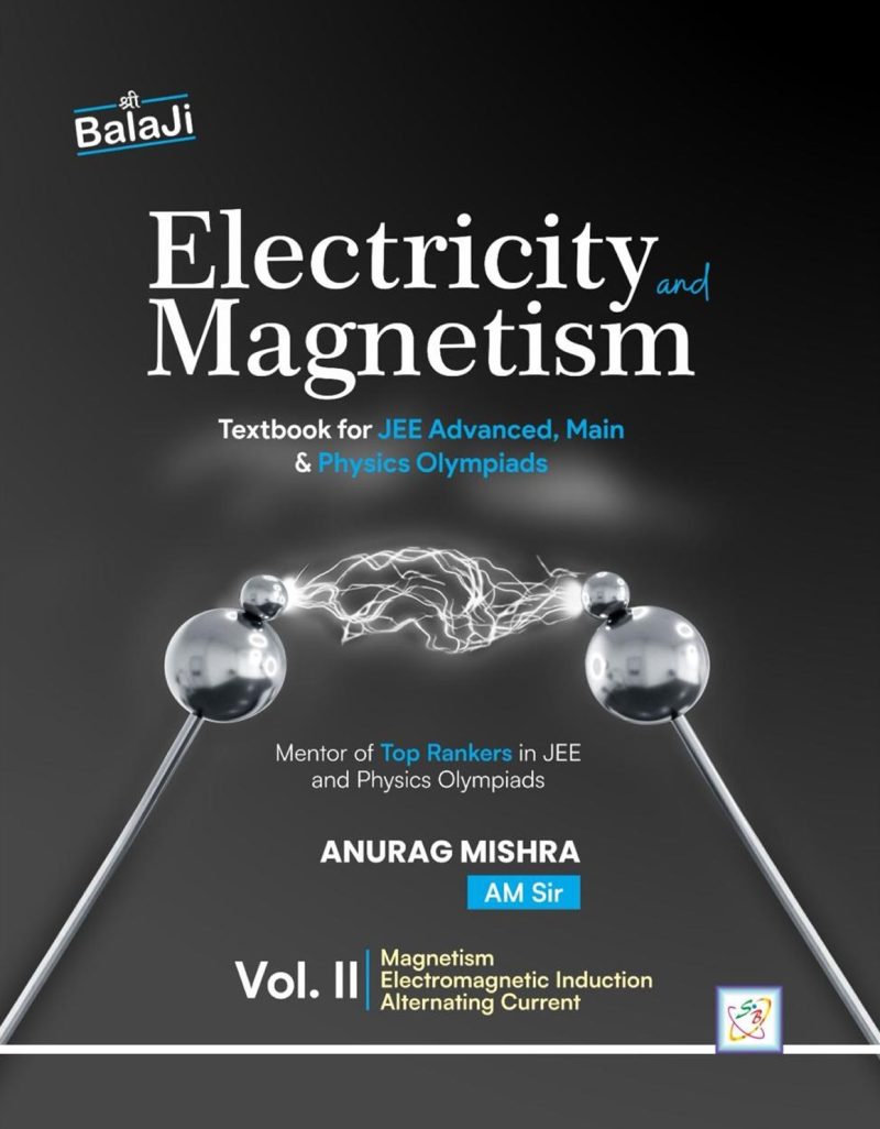 Electricity & Magnetism (Combo) - Shri Balaji Publications
